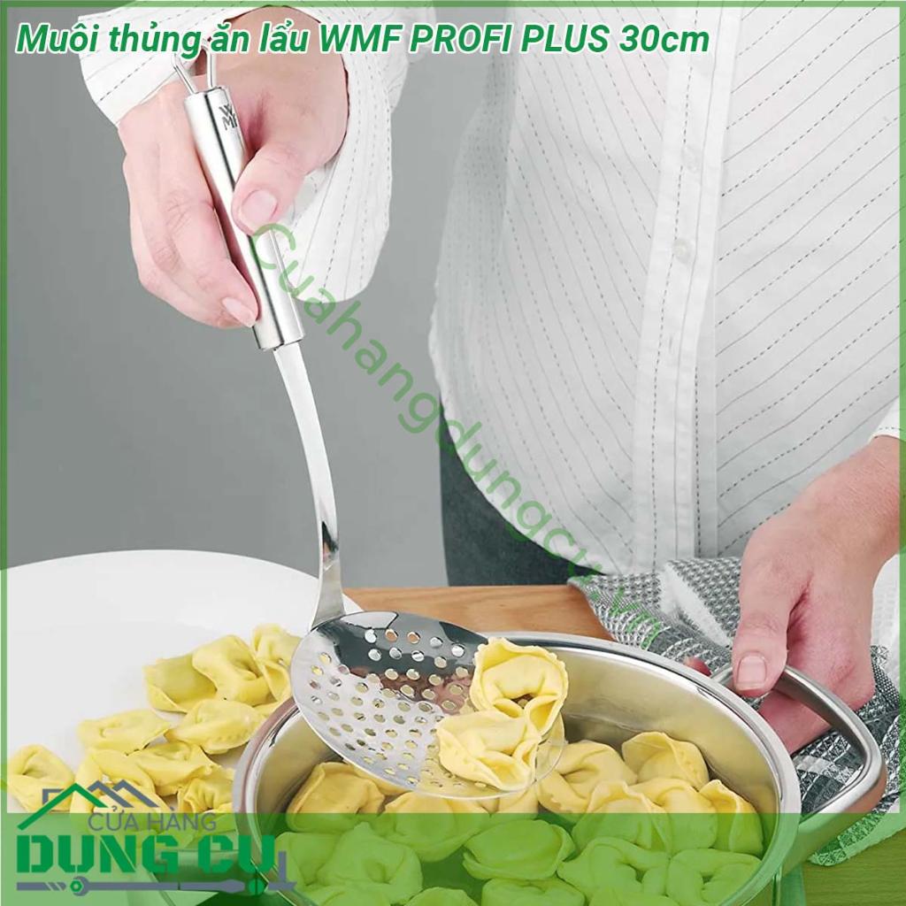 Muôi thủng ăn lẩu WMF PROFI PLUS 30cm